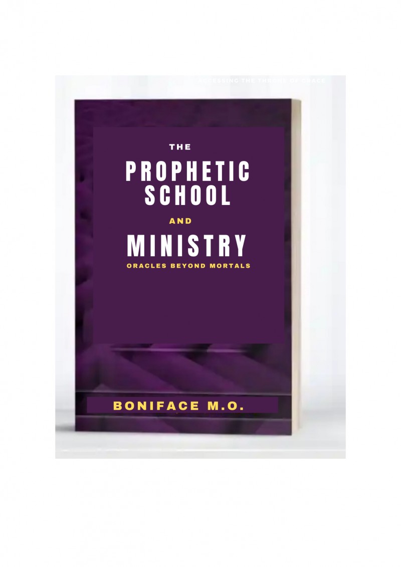 Buy THE PROPHETIC SCHOOL AND MINISTRY by Boniface Osumba on Selar