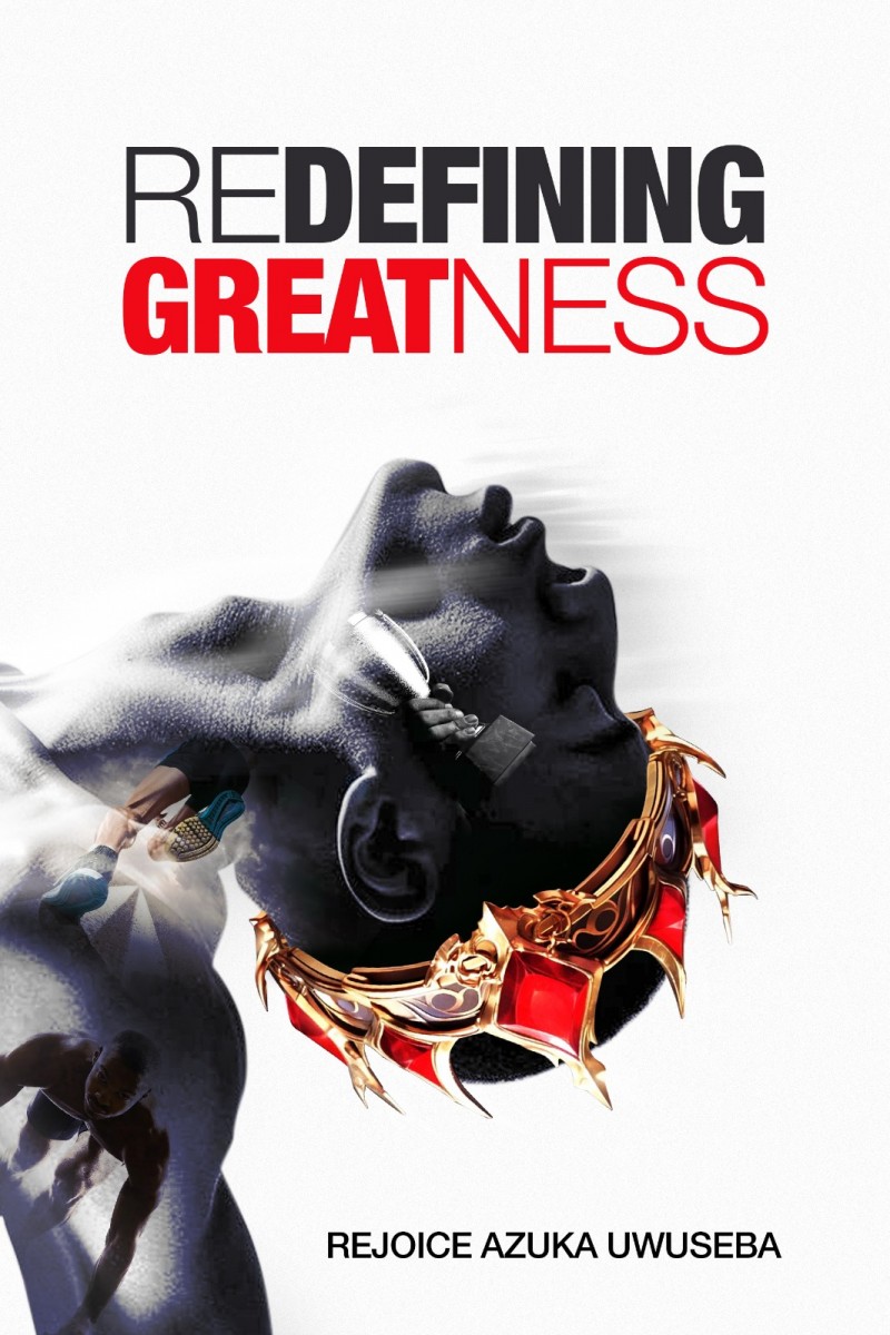 Buy Redefining Greatness by Books by Rejoice Azuka - Uwuseba on Selar