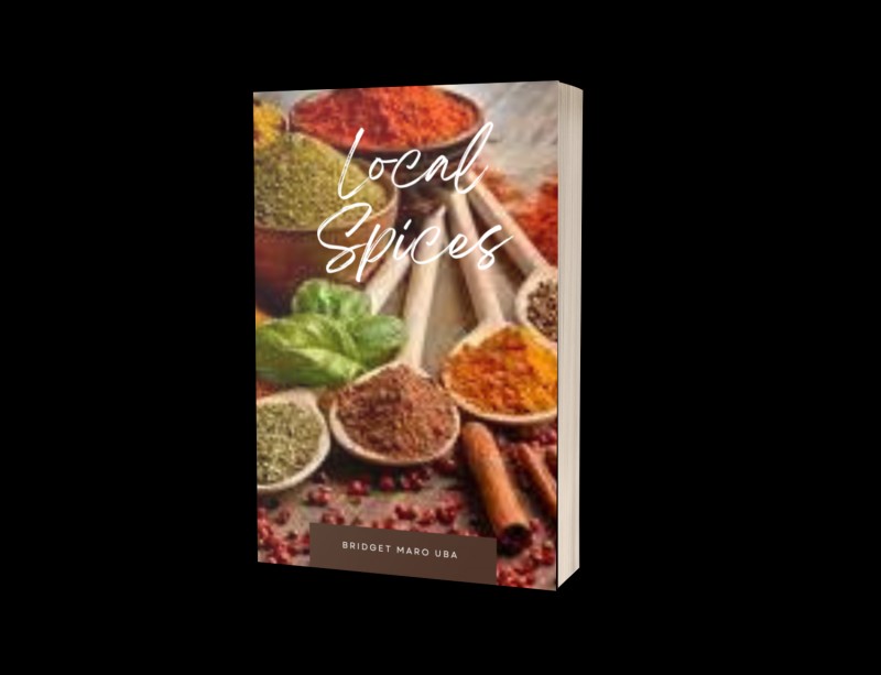 Buy MAKING LOCAL SPICES FOR SALES by Bridget Uba on Selar