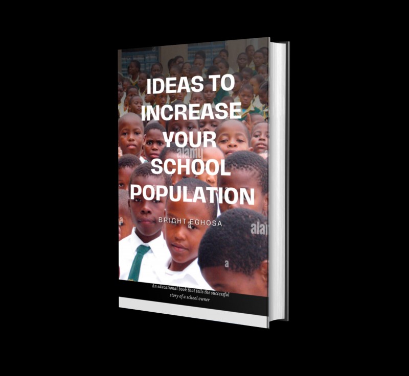 Buy IDEAS TO INCREASE YOUR SCHOOL POPULATION by Bright Eghosa ...