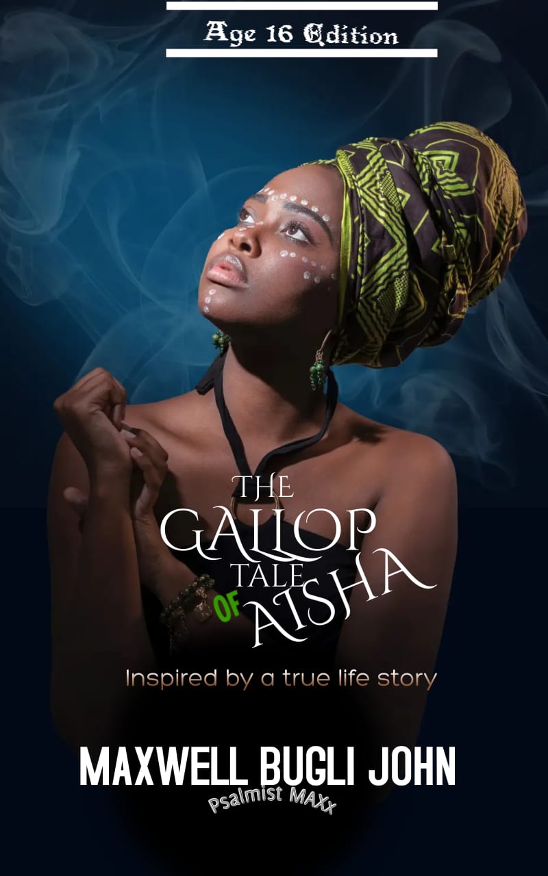 Buy The Gallop Tale of Aisha by BUGLI MAXWELL JOHN on Selar