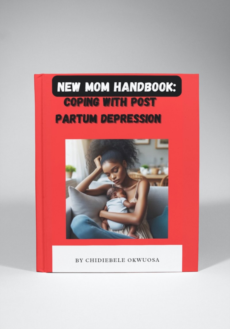 Buy NEW MOM HANDBOOK: COPING WITH POST PARTUM DEPRESSION by Chidi ...
