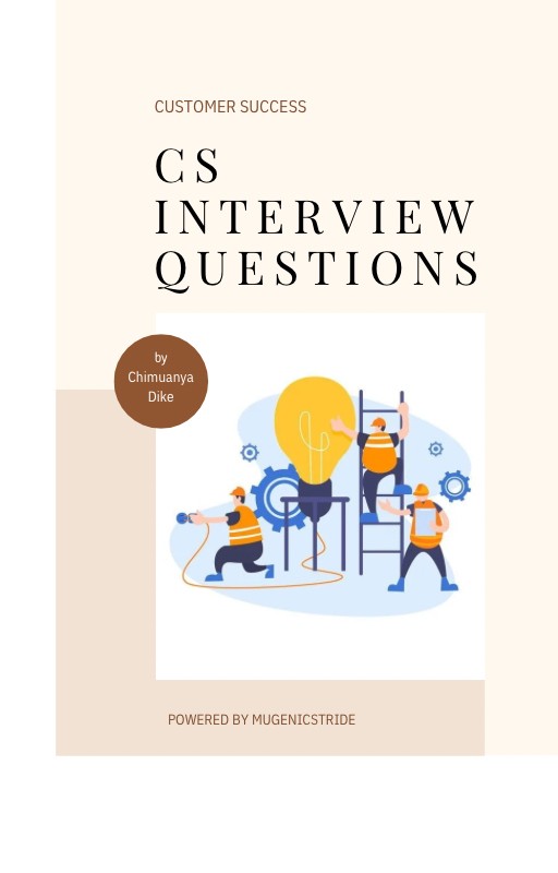Buy CS Interview Questions (Powered by MGS) by CHIMUANYA DIKE on Selar