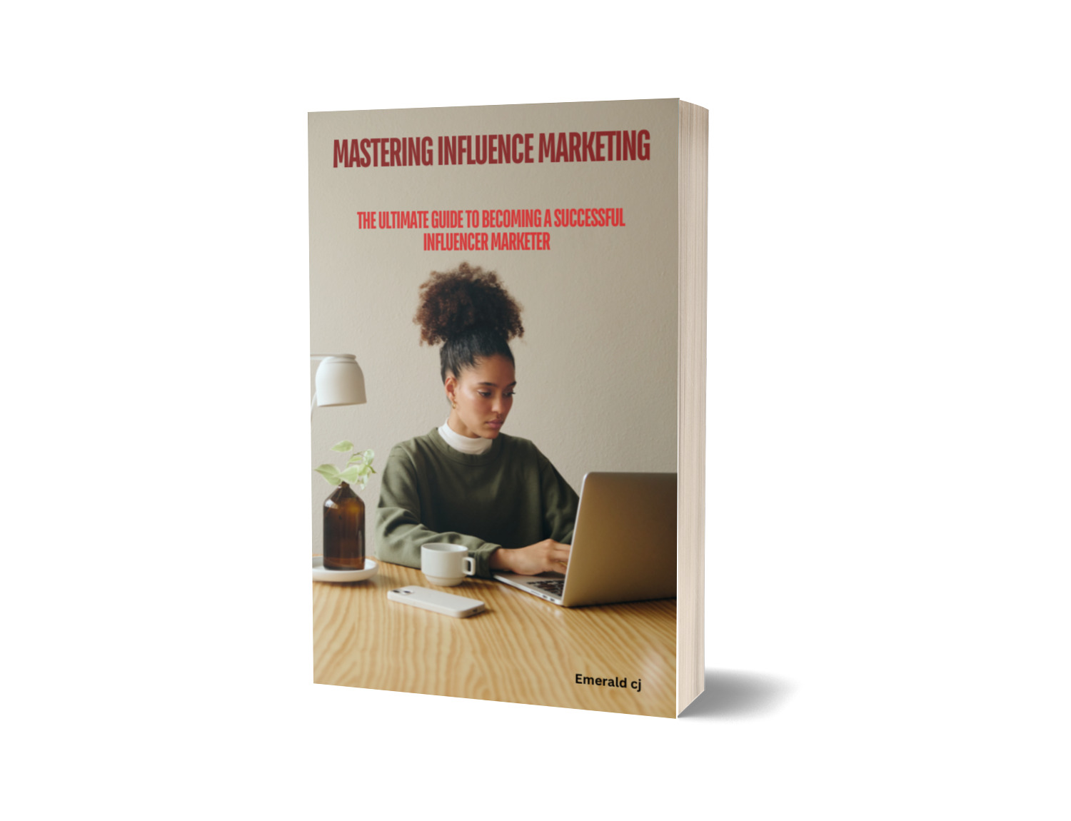 Buy Mastering Influence Marketing: The Ultimate Guide To Becoming A Successful Influencer ...