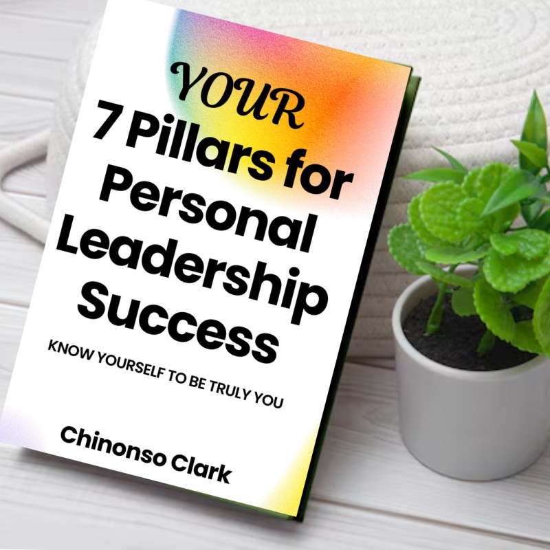 Get Your 7 Pillars For Personal Leadership Success By Chinonso Clark by ...