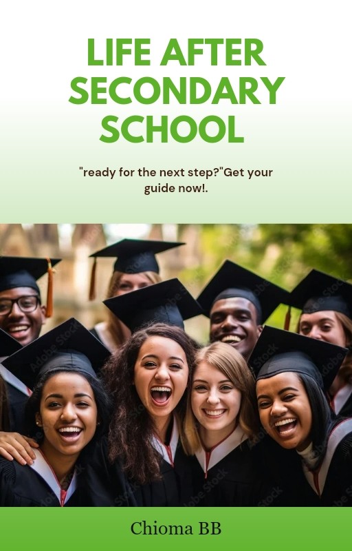 Buy Life after secondary school by Chioma BB on Selar.co
