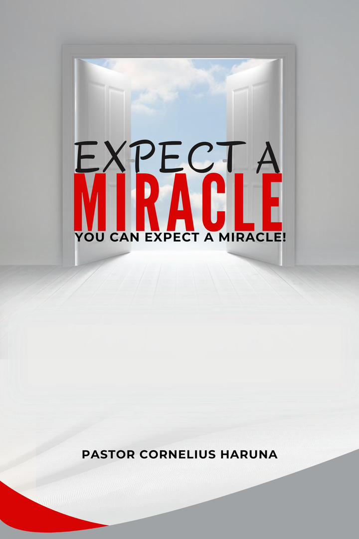 Buy EXPECT A MIRACLE by Cornelius A Haruna on Selar