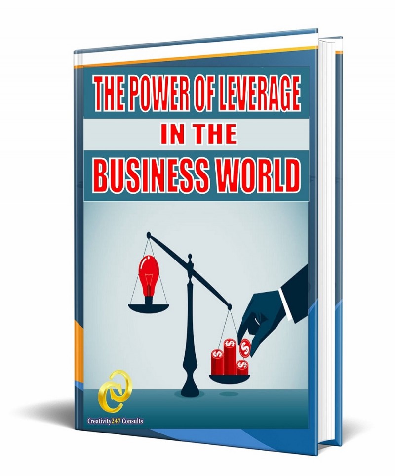 Buy THE POWER OF LEVERAGE IN THE BUSINESS WORLD by Creativity247 ...