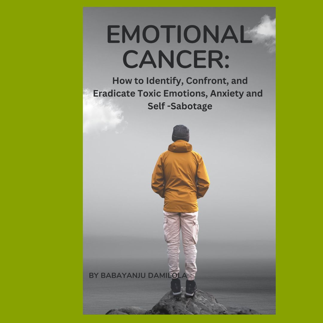 Buy Emotional Cancer: How to Identify, Confront and Eradicate Toxic ...