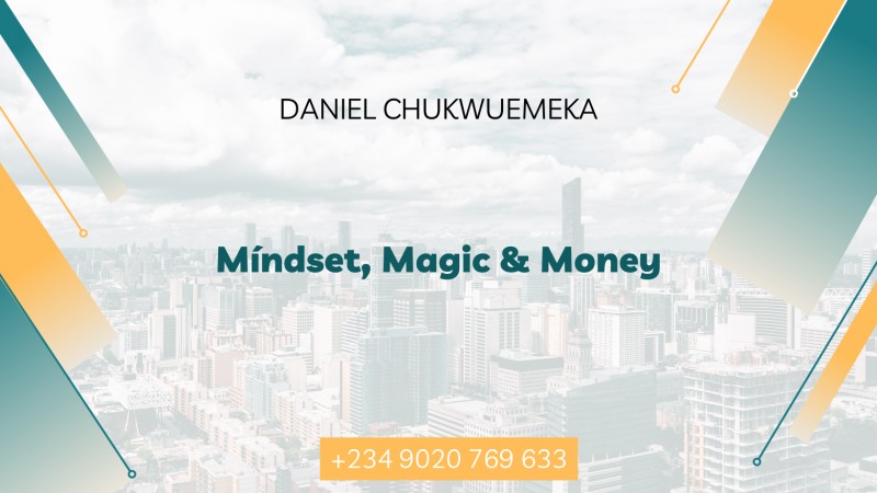 Buy Míndset, Magic & Money by Daniel Chukwuemeka on Selar