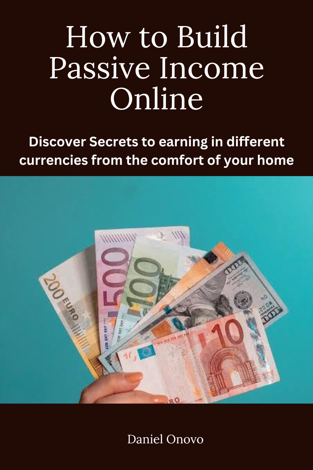 Buy How to build daily $50 passive income Online from home by Daniel ...