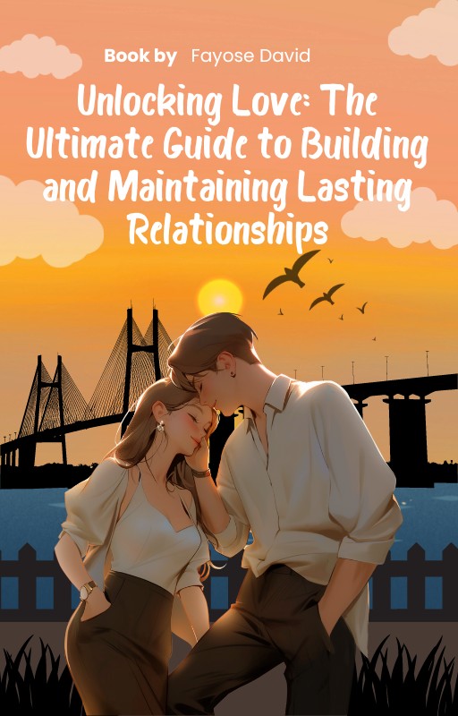 Buy Unlocking Love: The Ultimate Guide to Building and Maintaining Lasting Relationships by ...