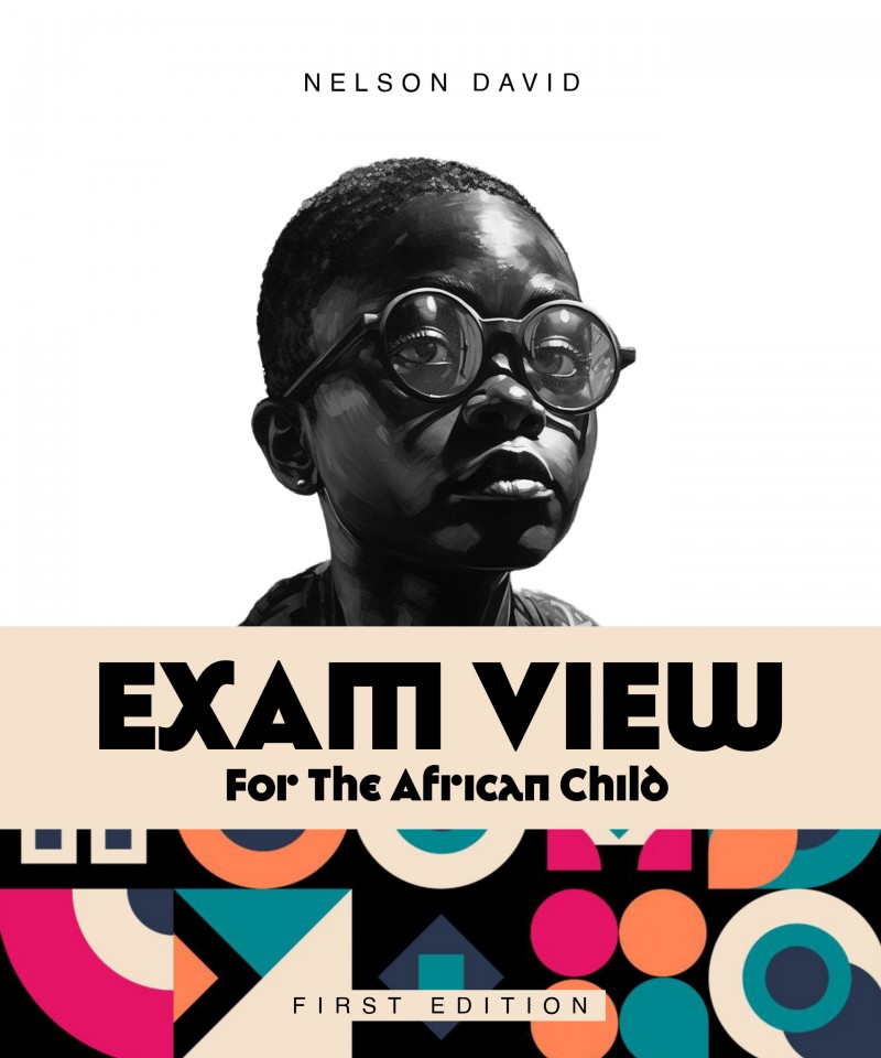 Buy Exam View for the African Child first Edition by Dr. Nelson David ...