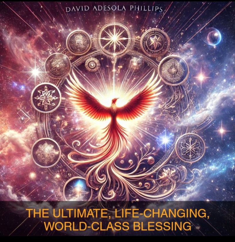 Get THE ULTIMATE, LIFE-CHANGING, WORLD-CLASS BLESSING by David Phillips ...
