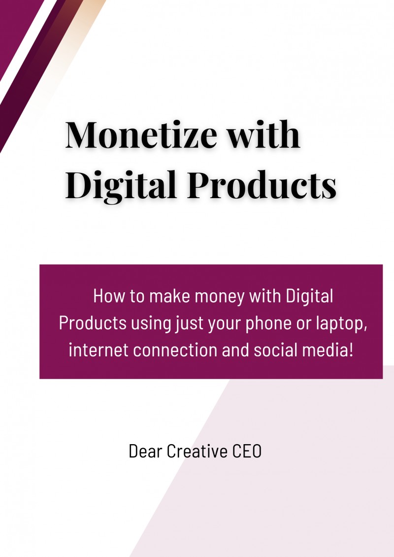 Buy MONETIZE with DIGITAL PRODUCTS by Dear Creative CEO on Selar