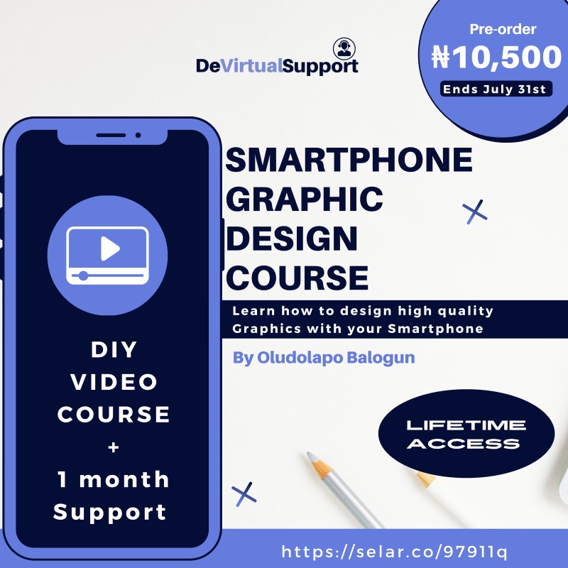 Buy SMARTPHONE GRAPHICS DESIGN COURSE by Devirtualsupport on Selar
