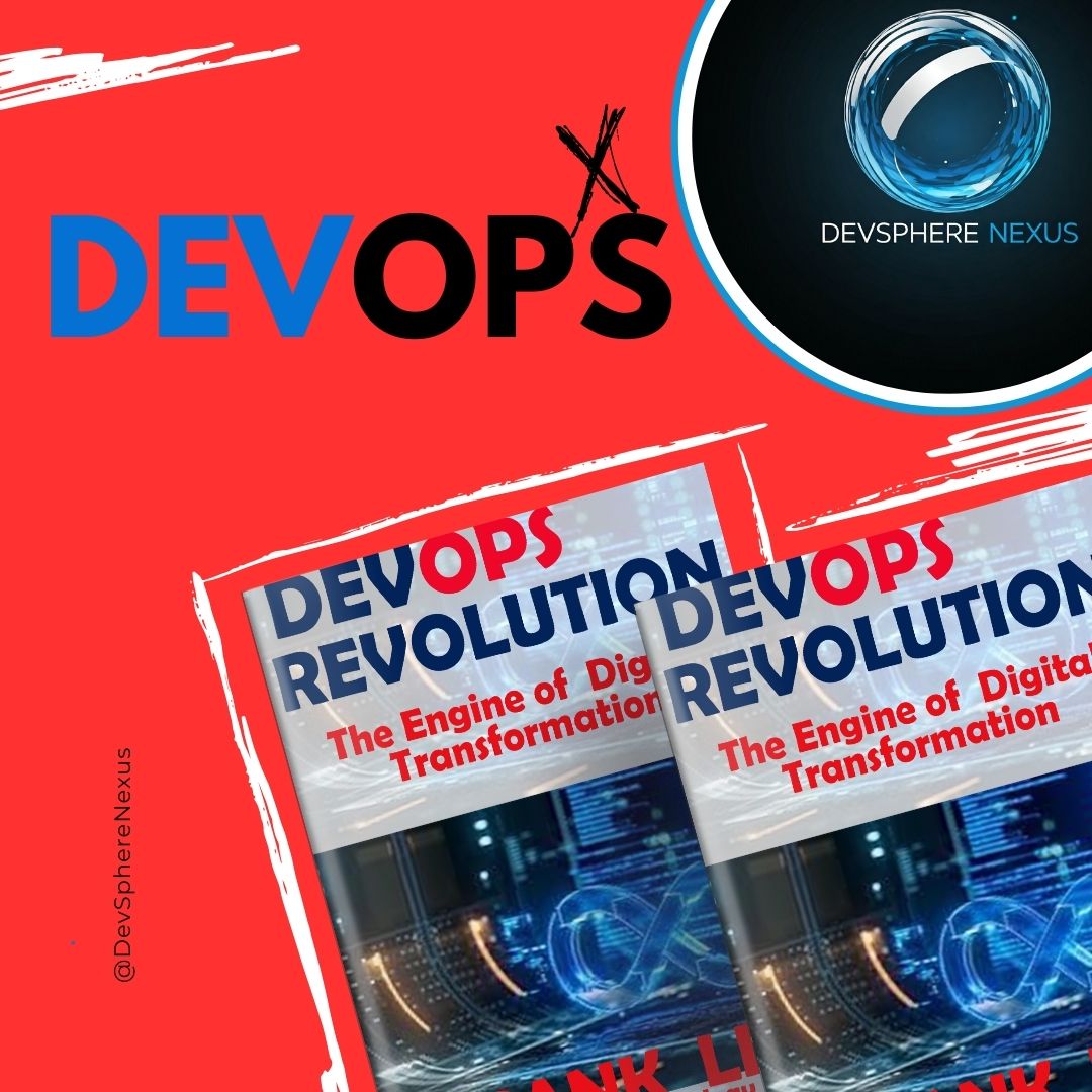 Buy DEVOPS REVOLUTION: The Engine of Digital Transformation by DevSphere Nexus on Selar