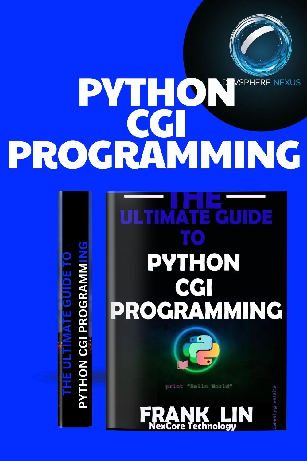 Buy THE ULTIMATE GUIDE TO PYTHON CGI PROGRAMMING by DevSphere Nexus on Selar