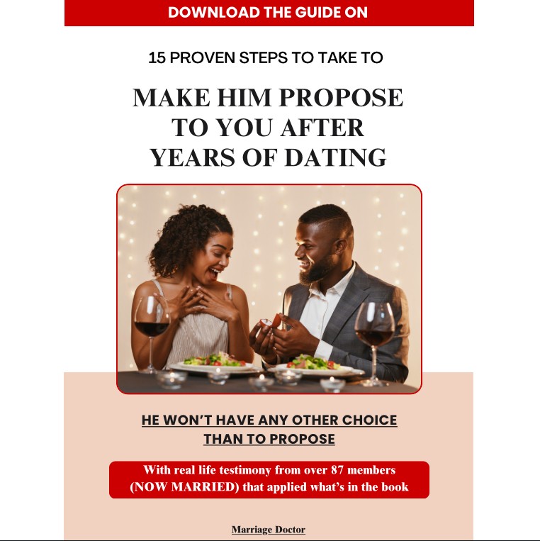 Buy 15 PROVEN STEPS TO TAKE TO MAKE HIM PROPOSE TO YOU AFTER YEARS OF DATING by Paul Odofin on Selar