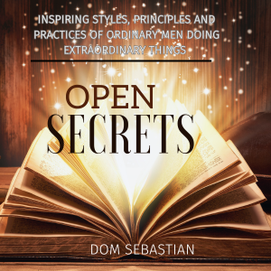Buy Open Secrets: Inspiring styles, principles and practices of ...