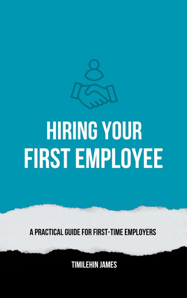 Buy HIRING YOUR FIRST EMPLOYEE by Timilehin James on Selar