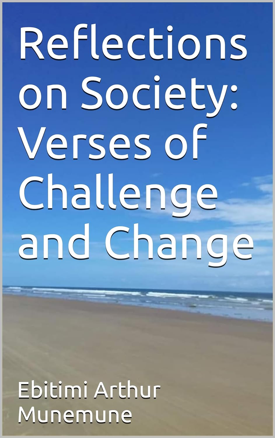 Buy Reflections on Society: Verses of Challenge and Change by Ebitimi ...