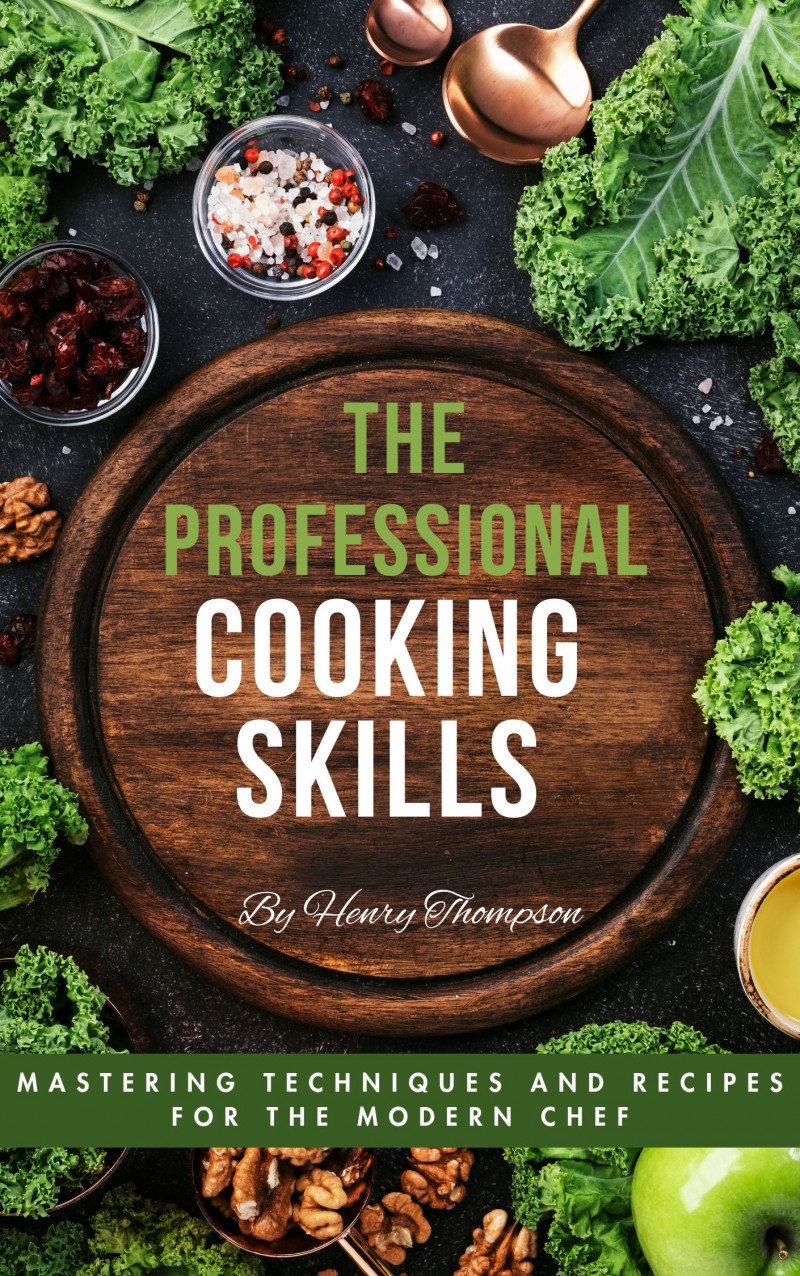 Buy The Professional Cooking Skills by Elites Global Digital Academy on ...