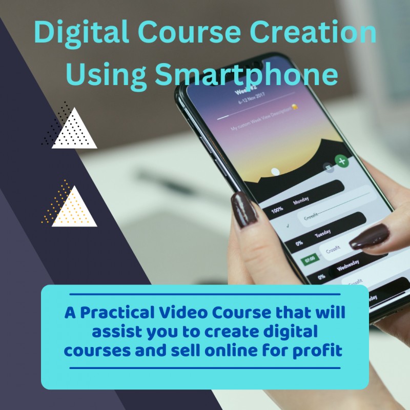 Buy Digital Course Creation Using Smartphone Course by Eli's Digibusiness on Selar