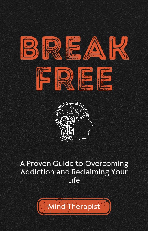 Buy Break Free: A Proven Guide to Overcoming Addictions and Reclaiming ...