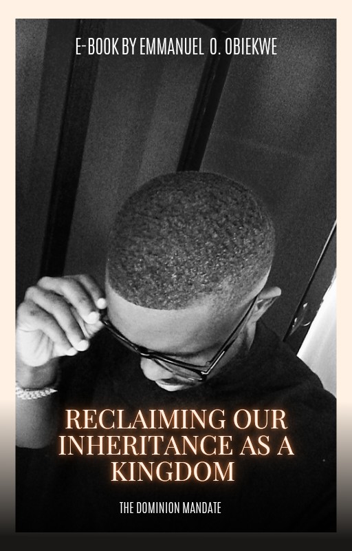 Buy Reclaiming our inheritance as a kingdom by Emmanuel Obiekwe on Selar