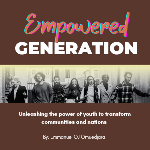 Buy Empowered Generation by Emmanuel Omuedjara on Selar
