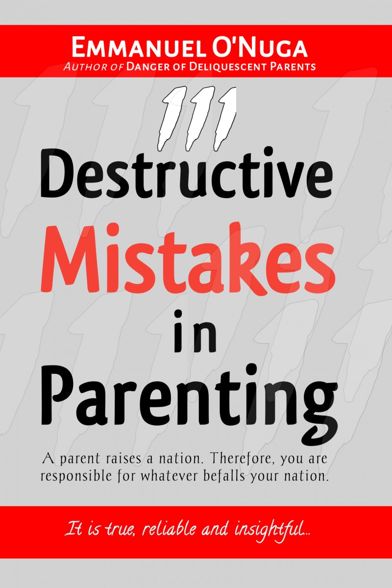 Buy 111 Destructive Mistakes in Parenting by Life Library on Selar