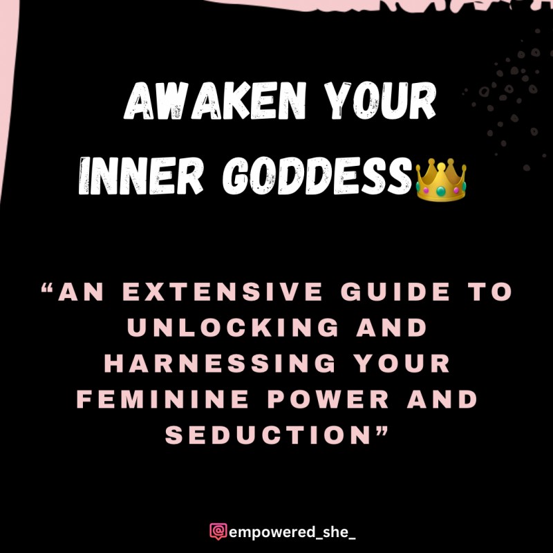 Buy Awaken your INNER GODDESS Class by The EMPOWERED SHE💄 on Selar