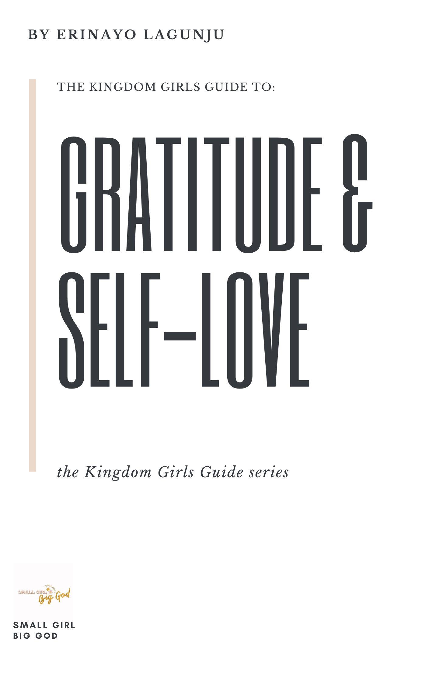 Get KINGDOM GIRL'S GUIDE TO: GRATITUDE AND SELF-LOVE by ERINAYO LAGUNJU ...
