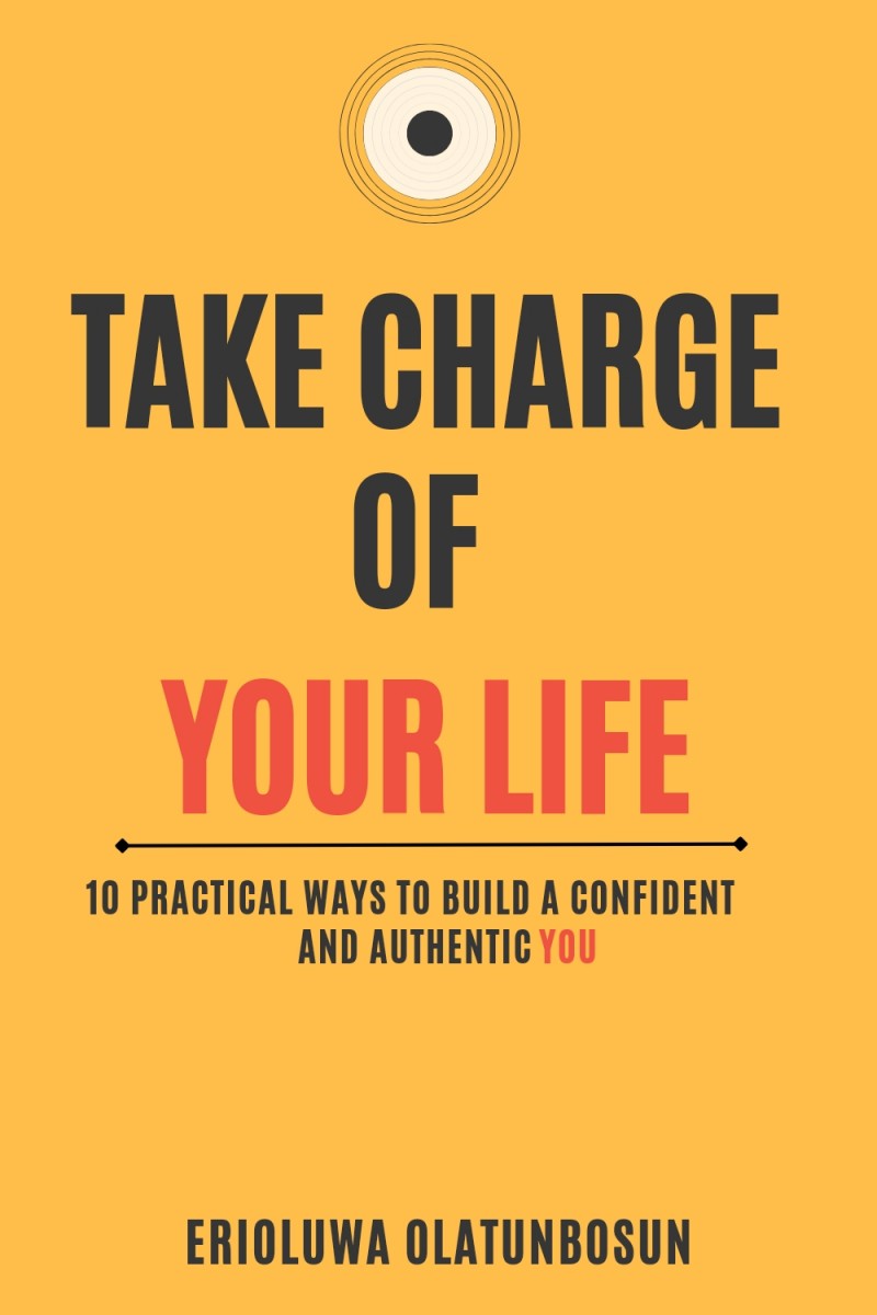 Buy Take Charge Of Your Life-10 Practical Ways To Build A Confident And ...