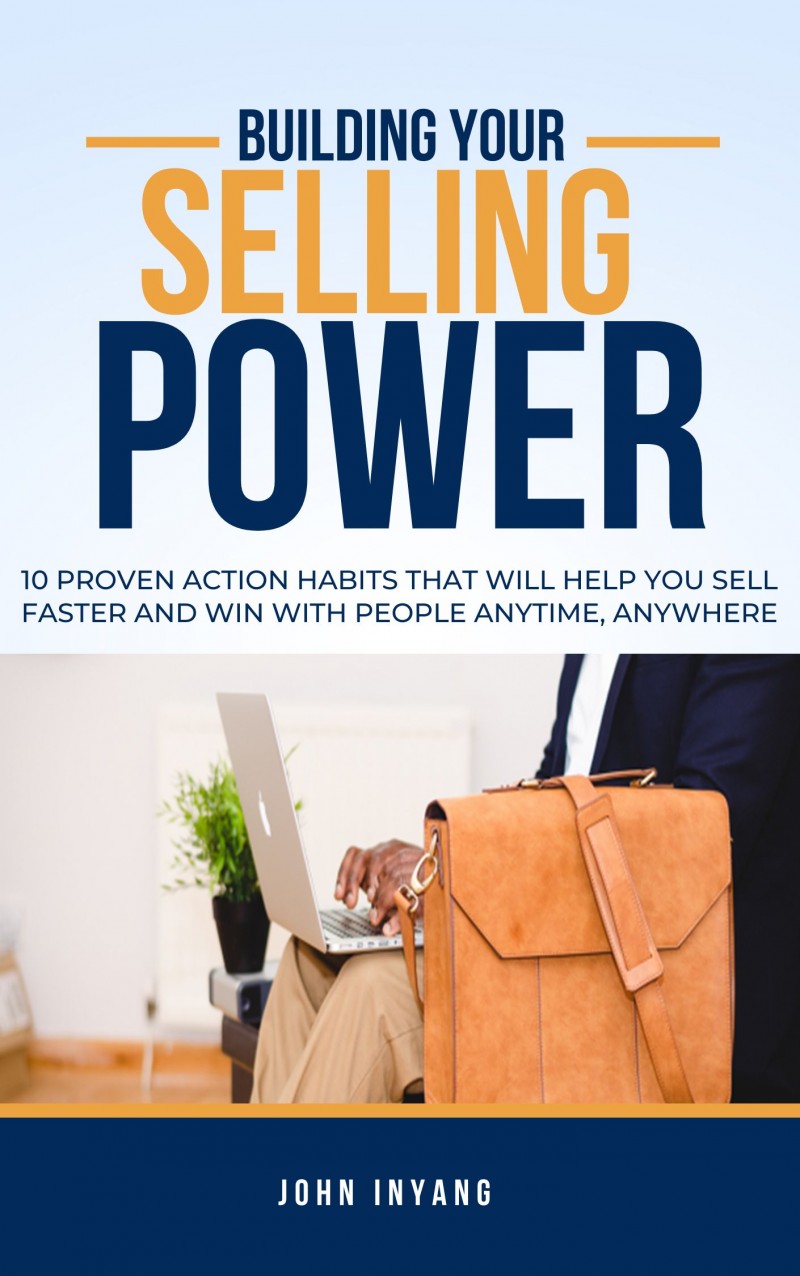 Buy Building Your Selling Power - 10 Proven action habits that will ...