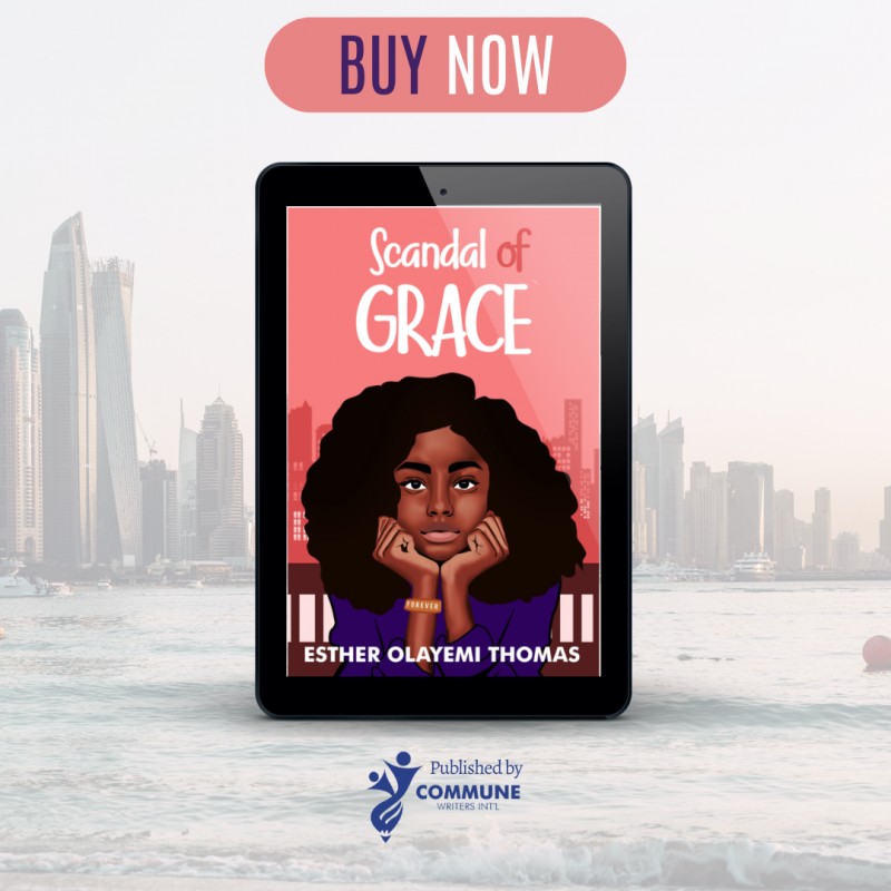 Buy Scandal of Grace (ebook) by Esther Olayemi Thomas on Selar