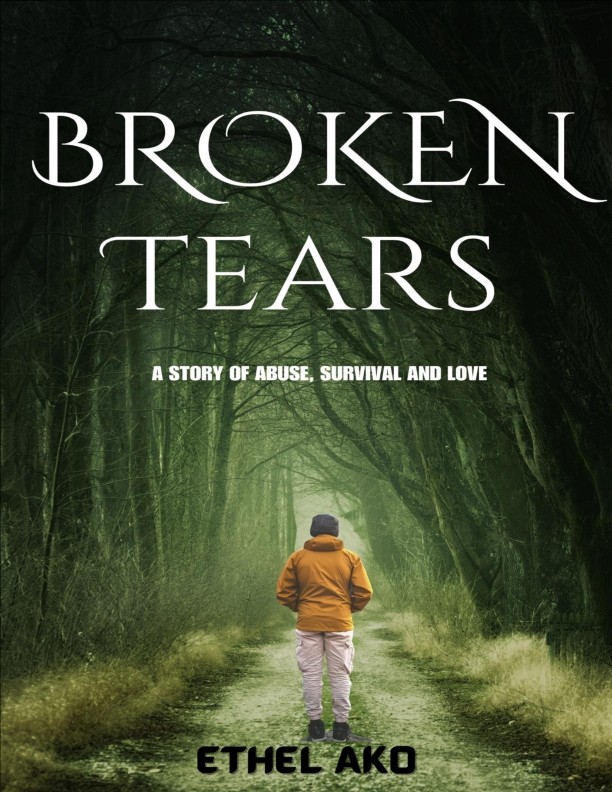 Buy Broken Tears: A story of abuse, survival and love by Ethel's Little Gossips on Selar