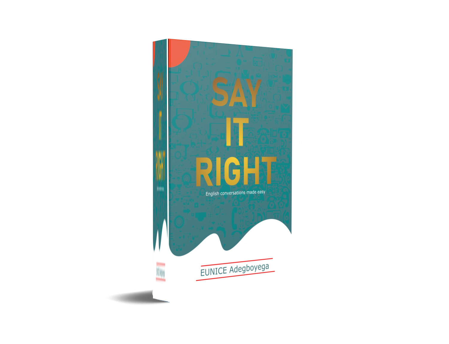 Buy SAY IT RIGHT by Eunice Adegboyega on Selar