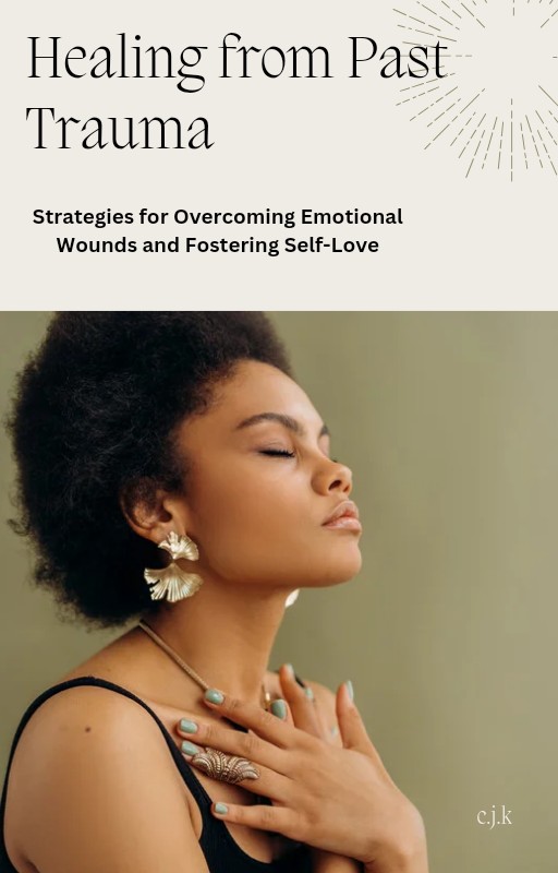 Buy Healing from Past Trauma: Strategies for Overcoming Emotional ...