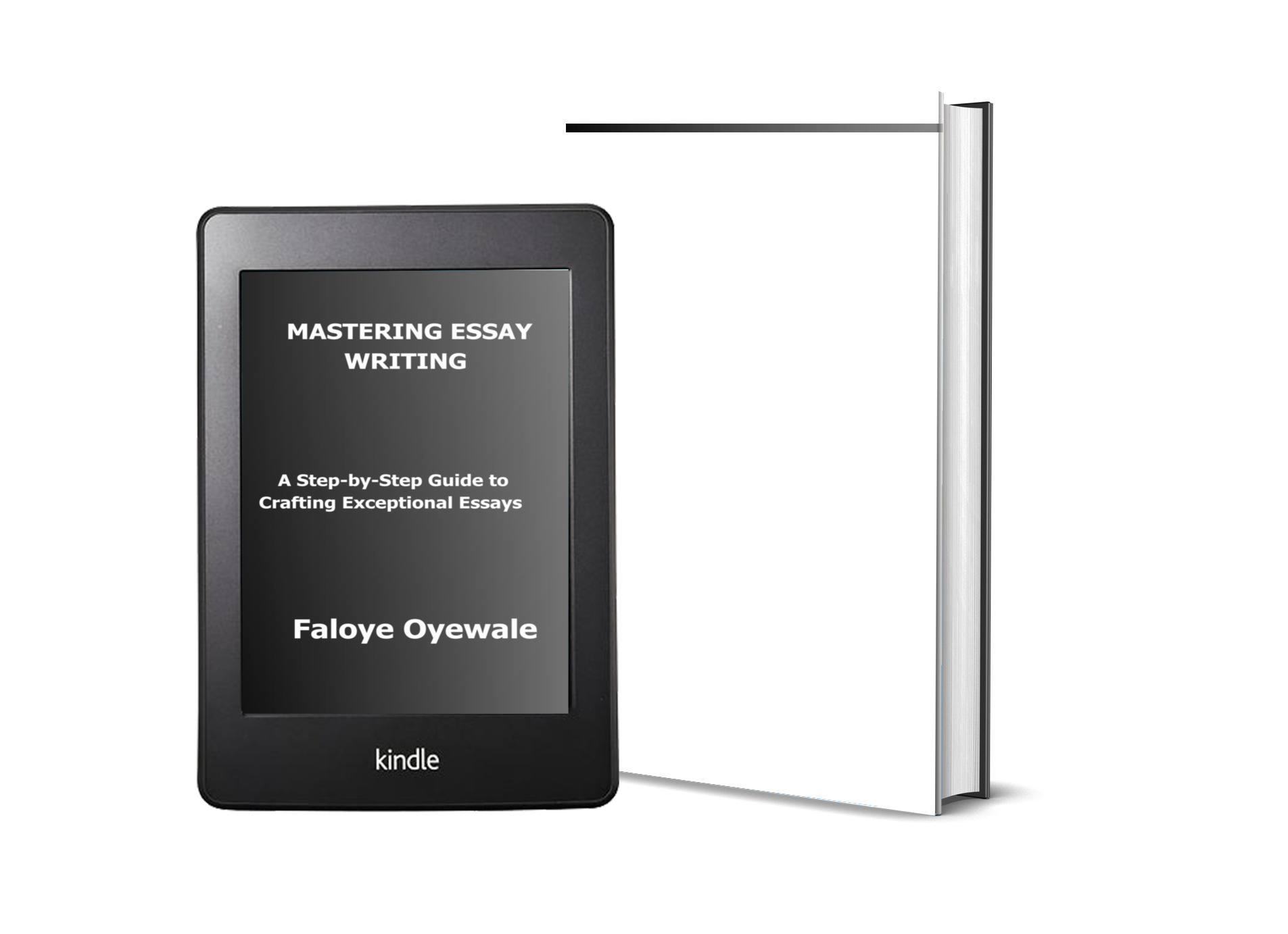 Buy MASTERING ESSAY WRITING: A Step-by-Step Guide to Crafting ...