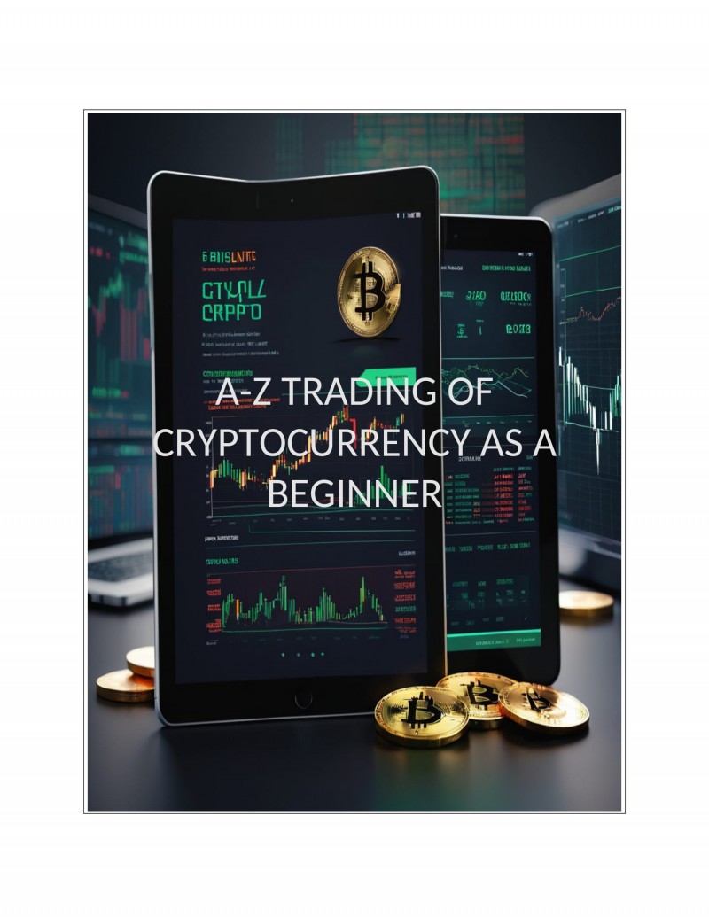 Buy A-Z TRADING OF CRYPTO CURRENCY AS A BEGINNER by francis Chigozie on ...