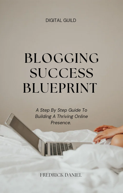 Buy Blogging success blueprint by Fredrick Daniel on Selar