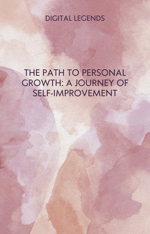 Buy The Path to Personal Growth: A Journey of Self-Improvement by ...