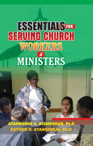 Buy ESSENTIALS FOR SERVING CHURCH WORKERS & MINISTERS by FUNMI ...