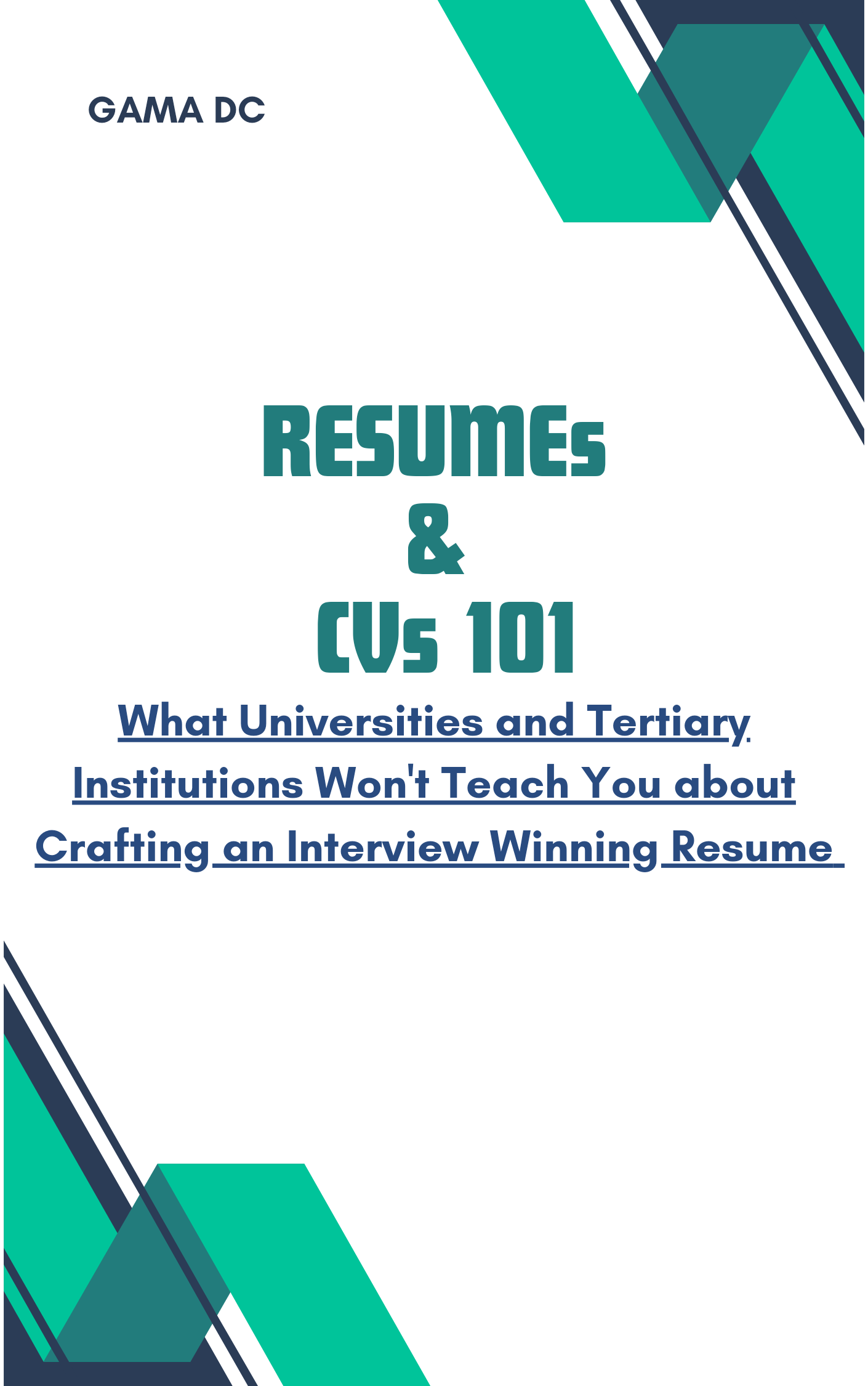 Buy Resumes and CVs 101 What Universities and Tertiary Institutions Won't Teach You about ...