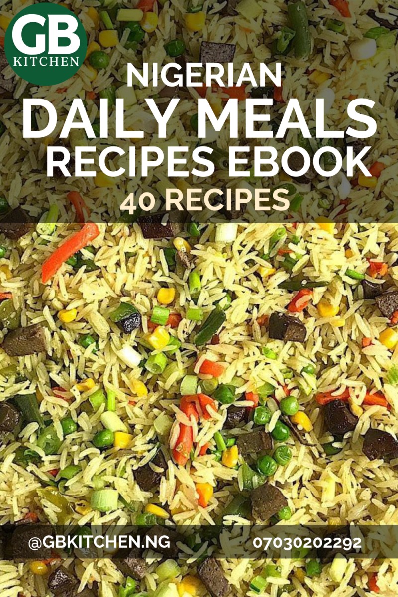 Buy NIGERIAN MEALS RECIPES EBOOK by GB KITCHEN on Selar