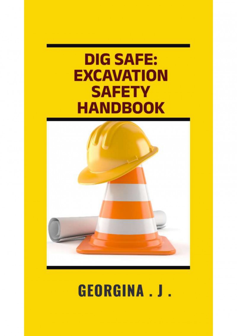 Buy Excavation Safety Handbook for the Workplace by Georgina Joe. O on ...