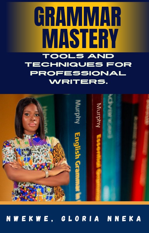 Buy GRAMMAR MASTERY: TOOLS AND TECHNIQUES FOR PROFESSIONAL WRITERS. by ...