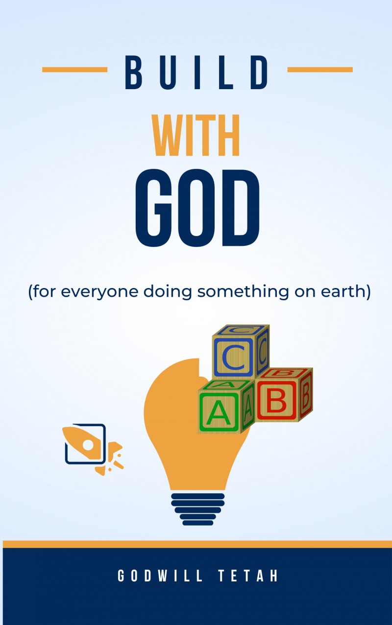 Buy Build with God (ebook for everyone doing something on earth) by ...